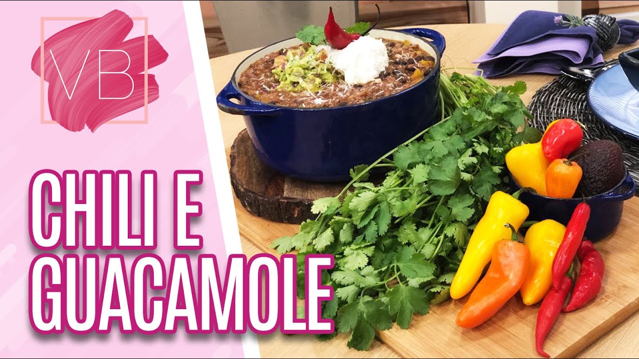 Chilli mexicano saudável e Guacamole - Você Bonita (16/09/20) - YouTube