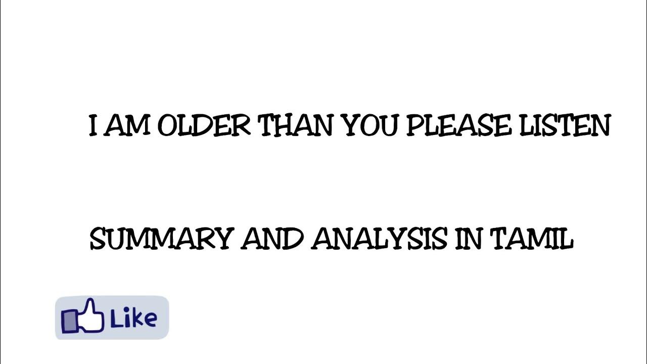 i-m-older-than-you-please-listen-poem-summary-and-analysis-in-tamil
