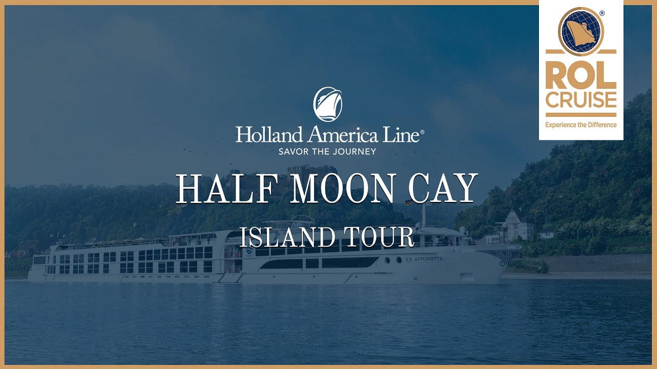 Discover Half Moon Cay, Holland America Line's Private Caribbean Island ...