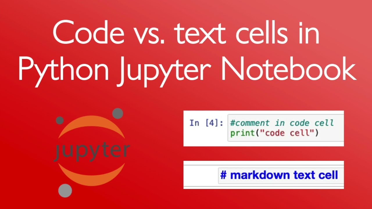 Code Vs Text Cells In Python Jupyter Notebook Youtube