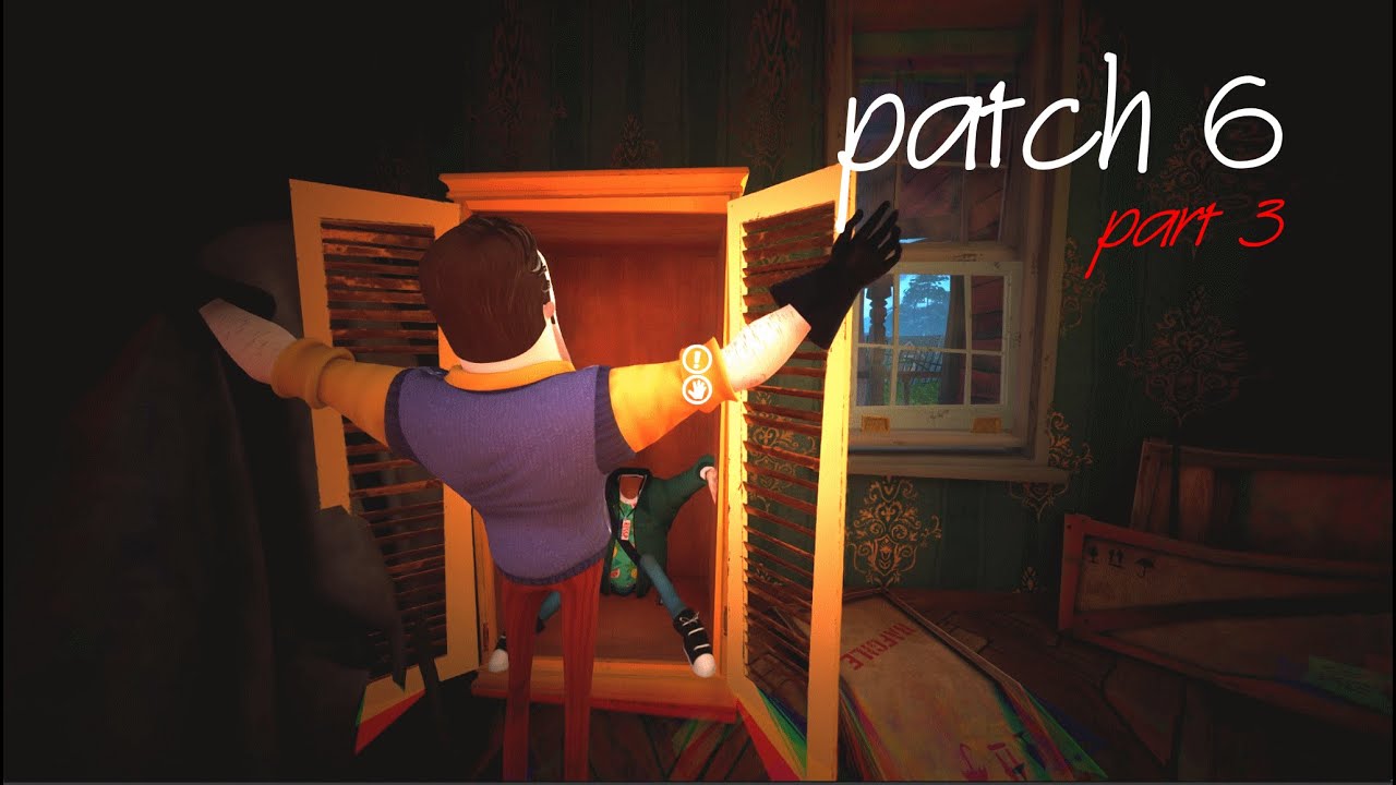 Hello Neighbor 2 PATCH 6 #3 | Secrets Behind The Scenes - YouTube