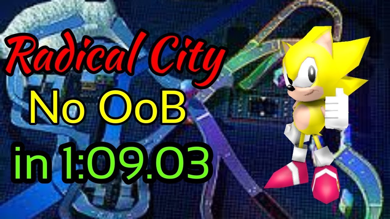 Sonic R Radical City No OoB in 1:09.03 - YouTube