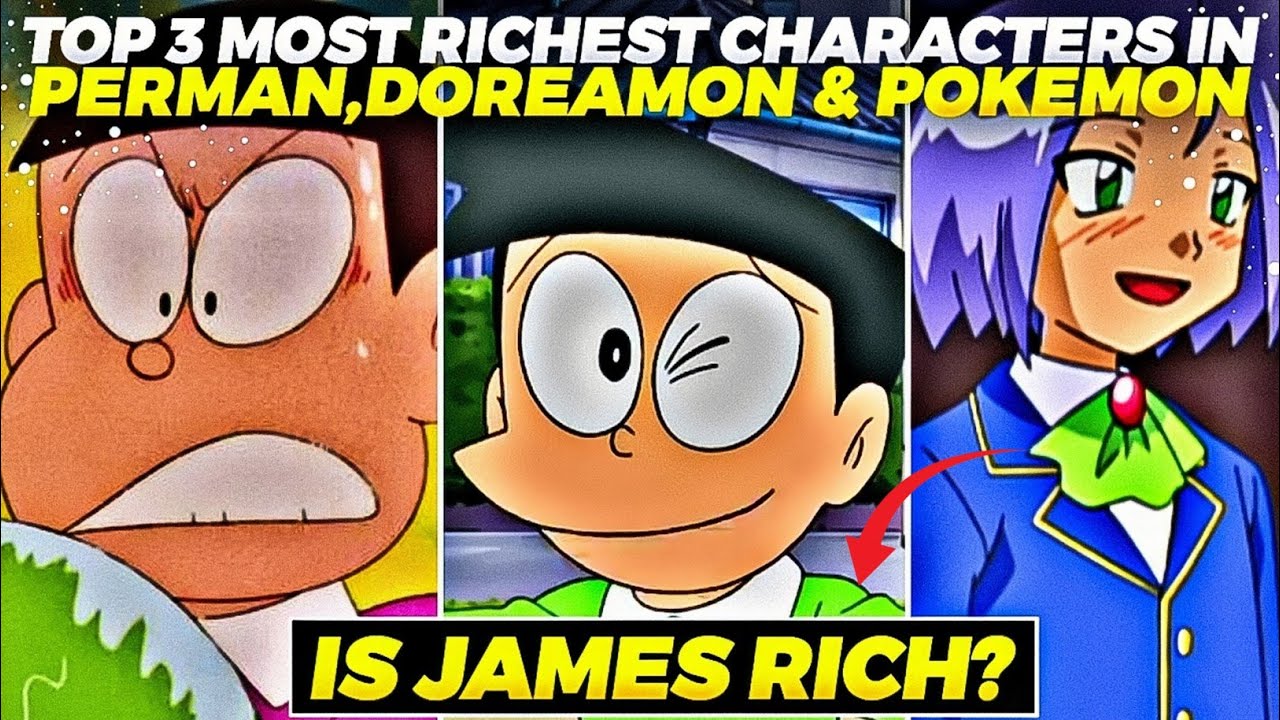"💰 Anime's Wealthiest: Top 3 Richest Characters in Doraemon, Pokémon ...