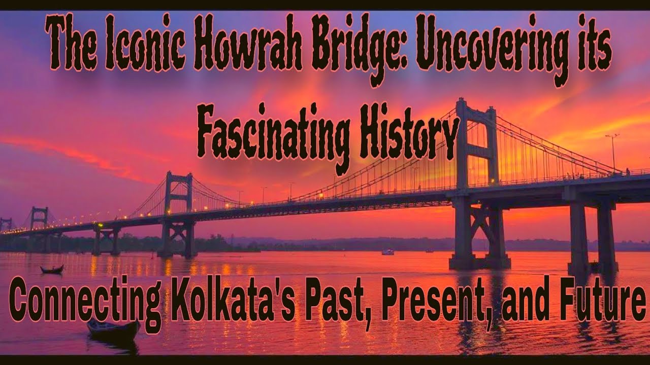 History of the Howrah bridge🌉 in hindi - YouTube