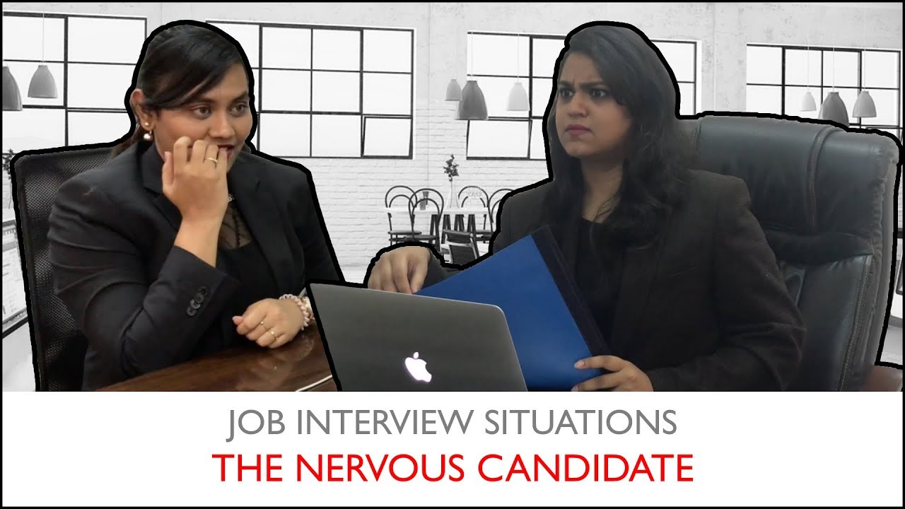 Job Interview Situations - The Nervous Candidate | DesiFuse - YouTube