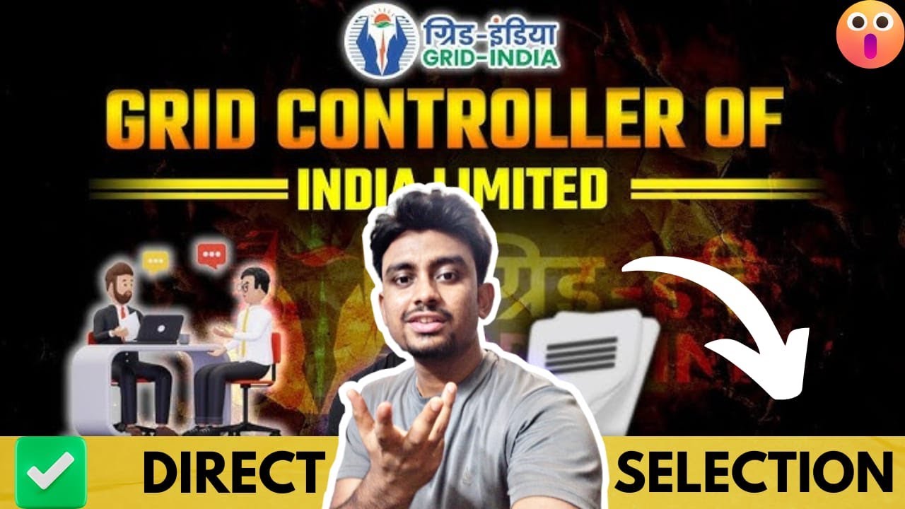 GRID CONTROLLER OF INDIA (POSOCO) RECRUITMENT 2025 | FRESHERS ELIGIBLE ...