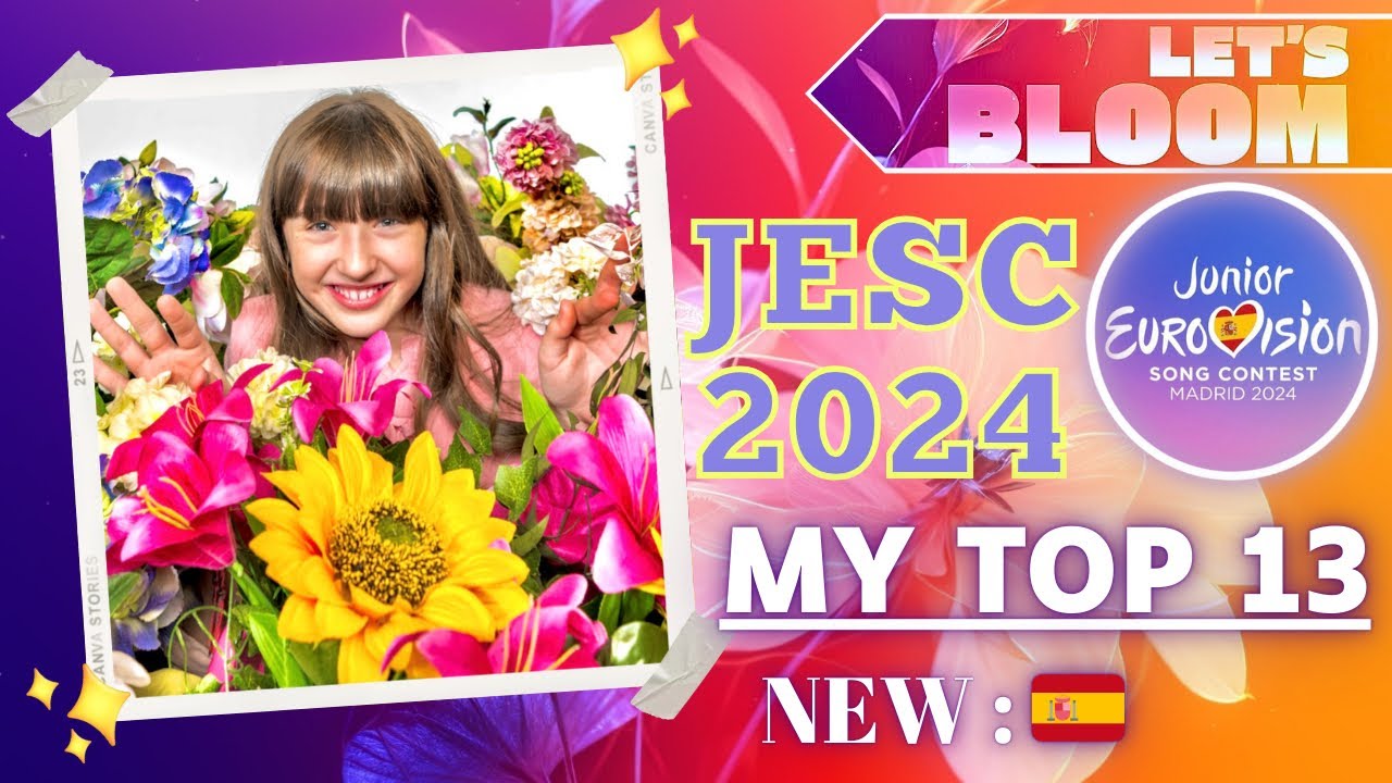 JESC 2024 - MY TOP 13 (new 🇪🇸) - YouTube