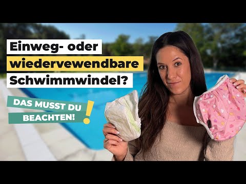 Einweg- oder wiederverwendbare Schwimmwindel? Was lohnt sich wirklich  Schwimmwindeln im Vergleich