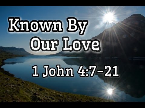 Known By Our Love - YouTube