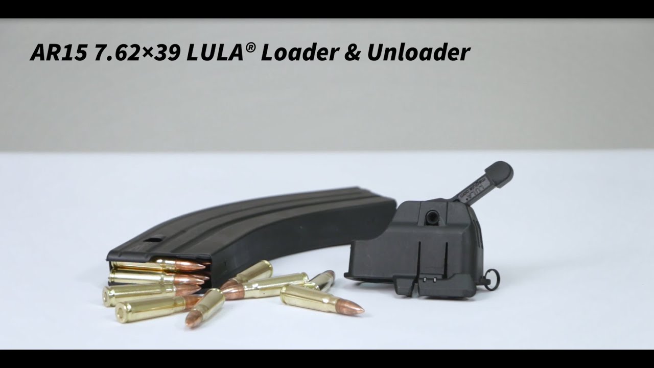 AR15 7.62x39 LULA® loader & unloader - LU11B - YouTube