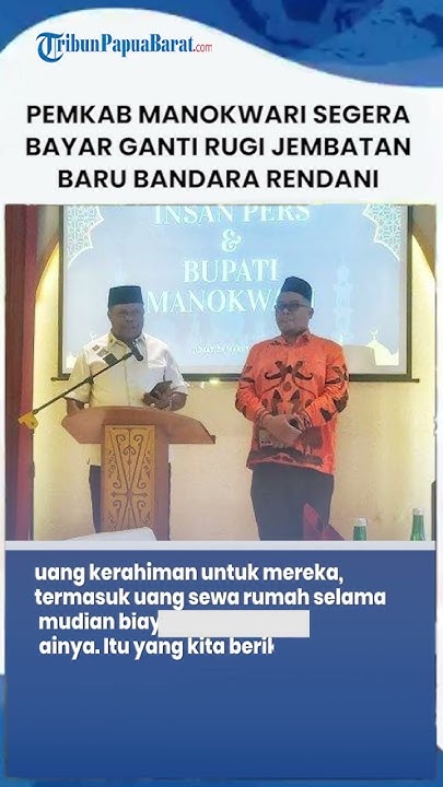 Pemkab Manokwari Segera Bayar Ganti Rugi Lahan Jembatan Baru Bandara Rendani - YouTube