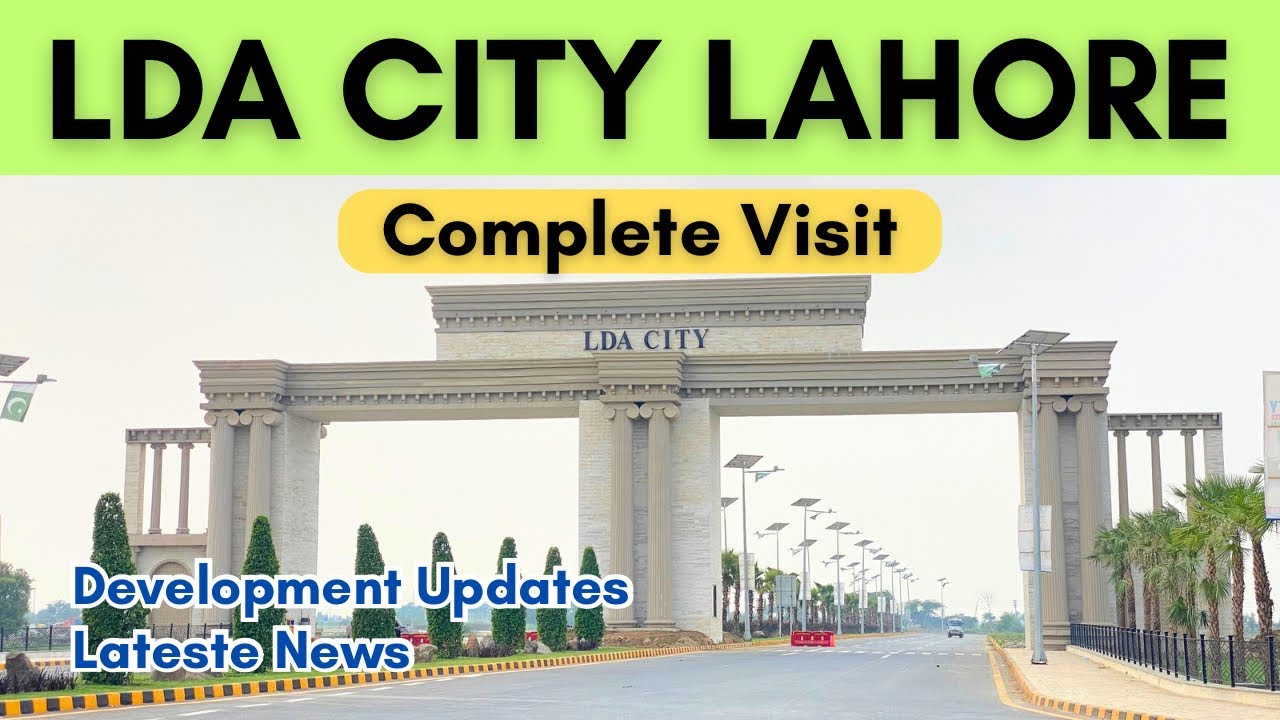 LDA City Lahore Latest Update | Development Work Complete Visit ...