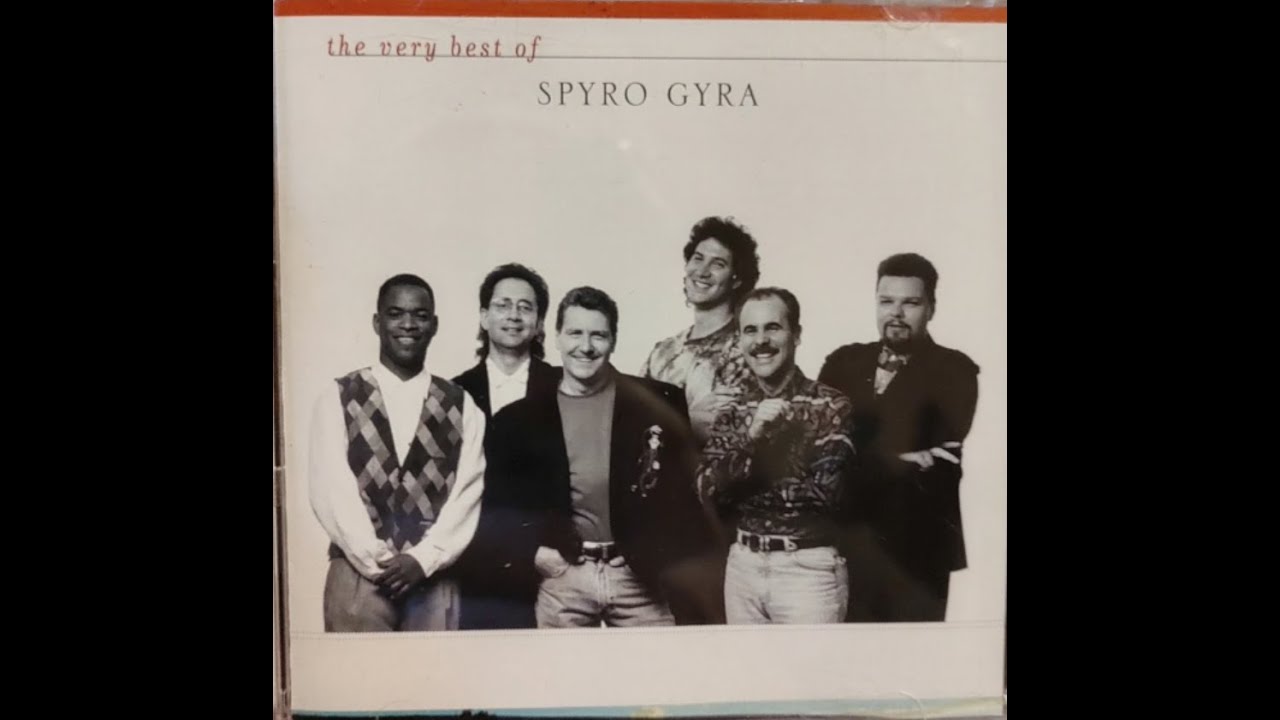 The Very Best Of Spyro Gyra - YouTube