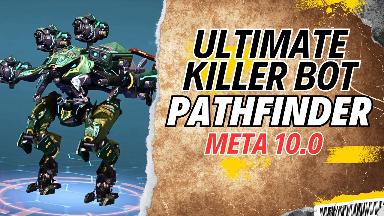 😱 Ultimate Killer Pathfinder Bot Meta 10.0 : War Robots - YouTube