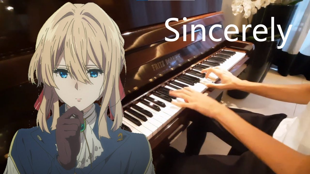 Sincerely - Violet Evergarden Op Piano - YouTube