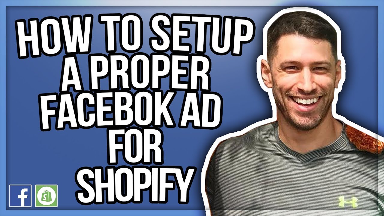 How To Setup A Proper Facebook Ad For Shopify Works For Any ECommerce how-to-setup-a-proper-facebook-ad-for-shopify-works-for-any-ecommerce