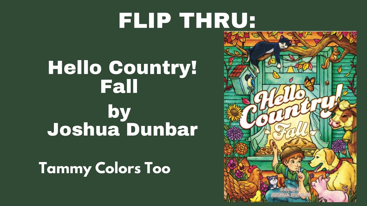 Flip Thru: Hello Country! Fall Coloring Book by Joshua Dunbar - YouTube