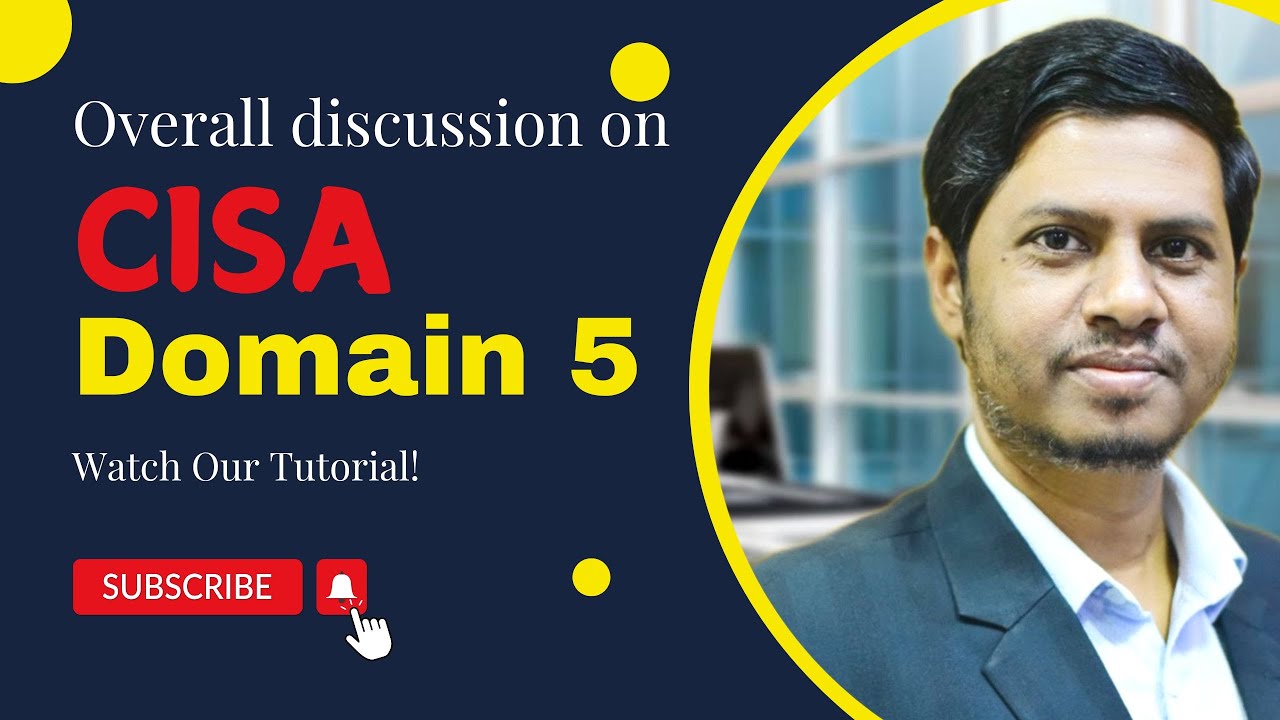 CISA Domain 5 Overall Discussion in Bangla - YouTube