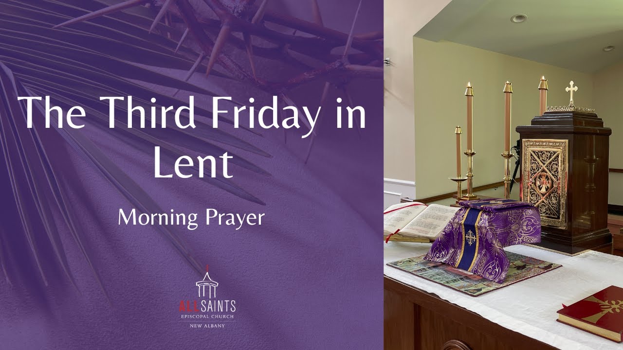 The Third Friday in Lent - YouTube