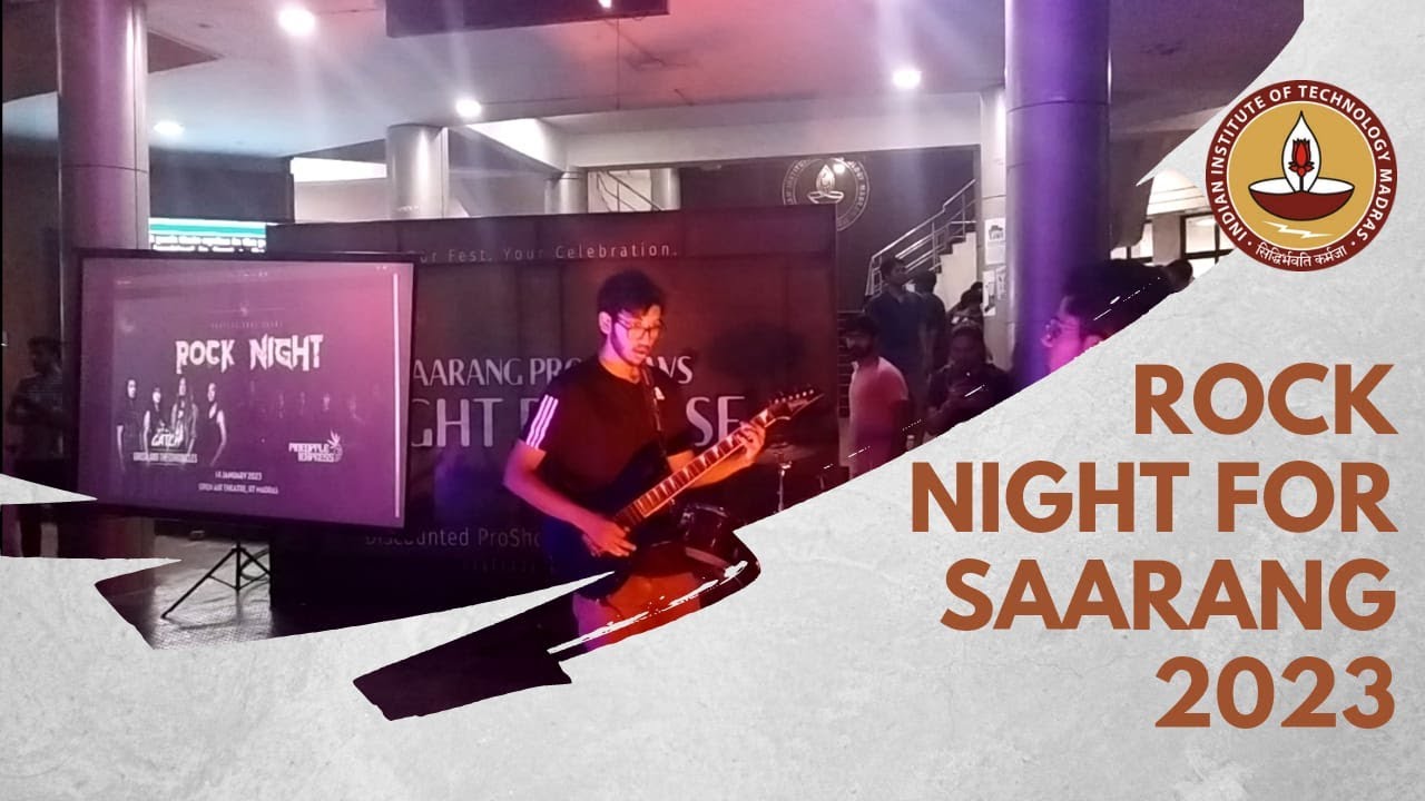 ROCK NIGHT FOR SAARANG 2023 @IIT MADRAS| IITM SAARANG 2023 PERFORMANCE ...