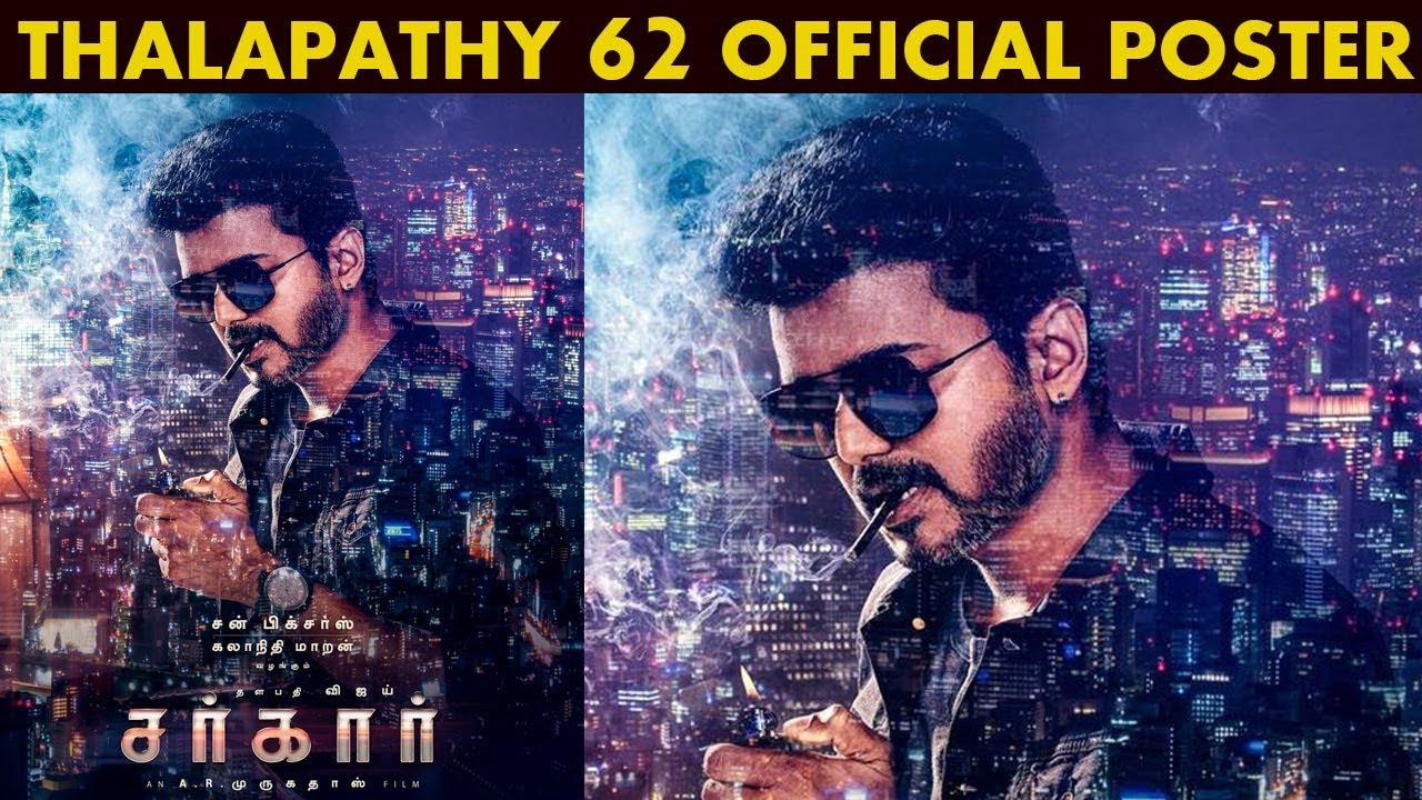 Thalapathy 62 Movie Title and Official First Look Poster | S A R K A R ...