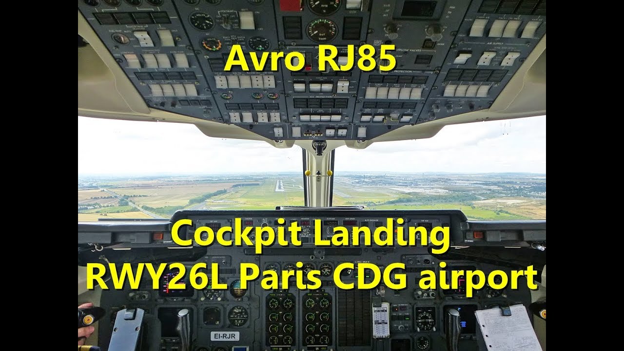 Avro RJ85 Cockpit View Landing Runway 26L @ Paris CDG Airport - YouTube