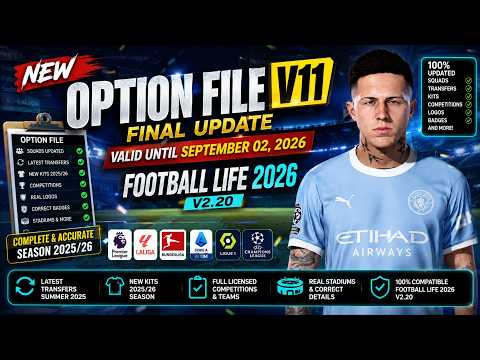 NEW Option File V11 FINAL UPDATE 🔥 | Latest Transfers & 2026/27 Season | Football Life 2026 V2.20