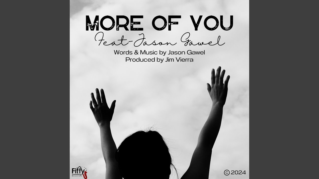 More of You (feat. Jason Gawel) - YouTube