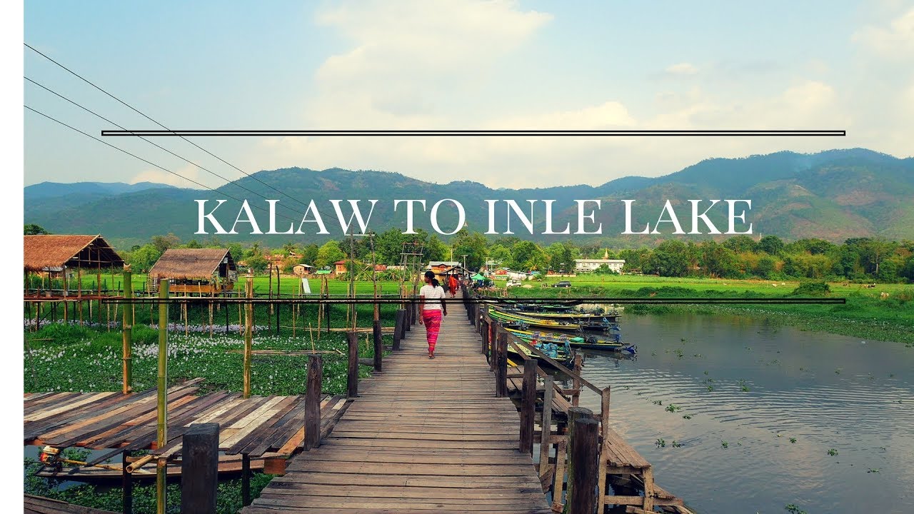 MYANMAR KALAW TO INLE LAKE YouTube myanmar-kalaw-to-inle-lake-youtube