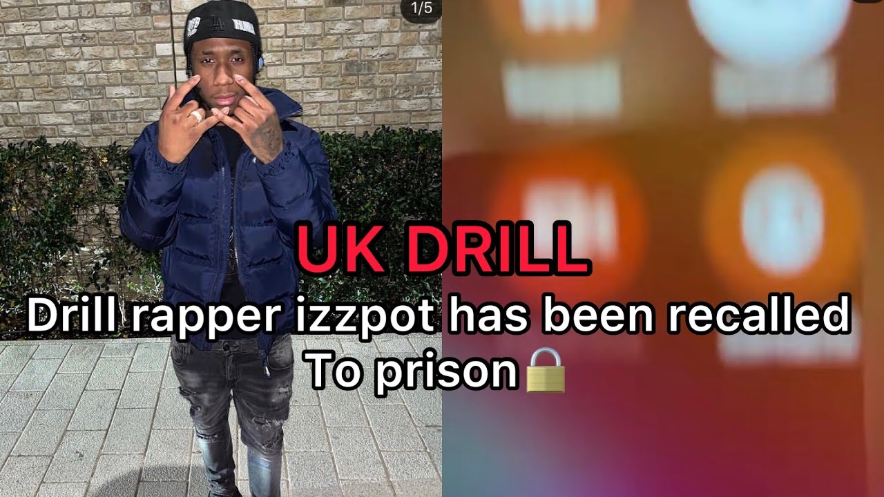 UK DRILL: IZZPOT (OFB) HAS BEEN RECALLED TO PRISON - YouTube