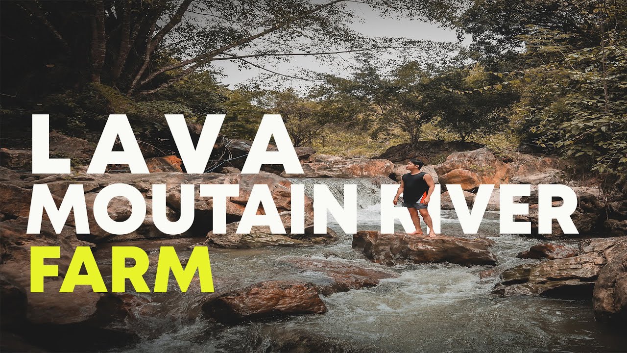 LAVA MOUNTAIN RIVER FARM CEBU - YouTube