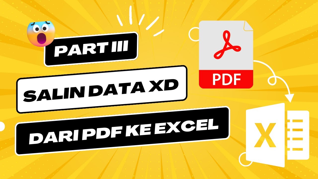 Part III Memindahkan/Salin Data Berisi Tabel dari Format PDF ke Excel ...