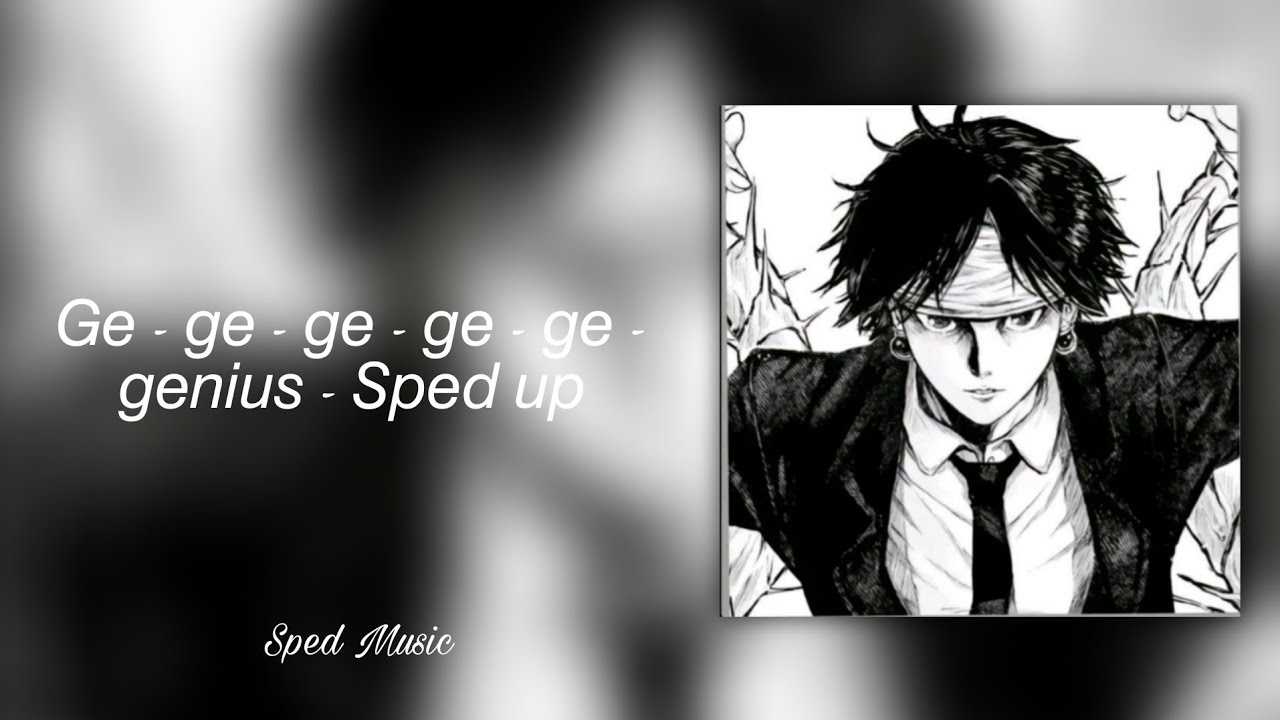 𝘎𝘦 - 𝘨𝘦 - 𝘨𝘦 - 𝘨𝘦 - 𝘨𝘦 - 𝘨𝘦𝘯𝘪𝘶𝘴 - 𝘚𝘱𝘦𝘥 𝘶𝘱 - YouTube