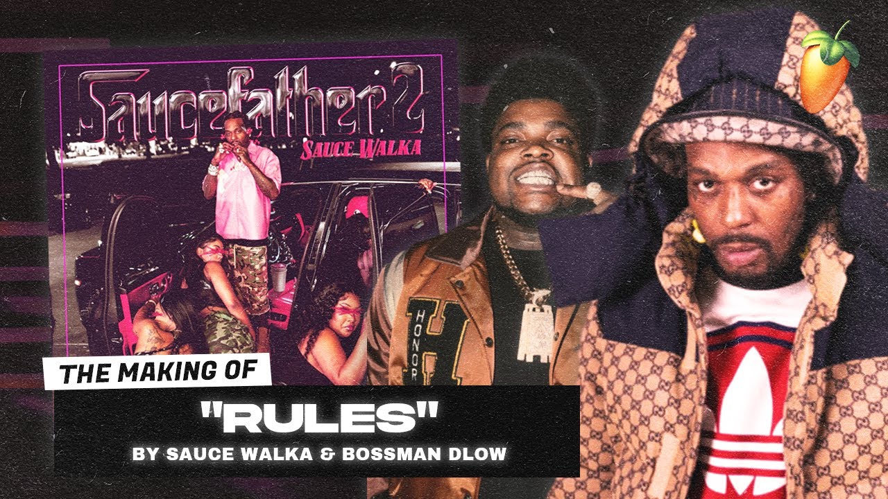 How I Made The Beat For "Rules" by Sauce Walka x Bossman Dlow ! - YouTube