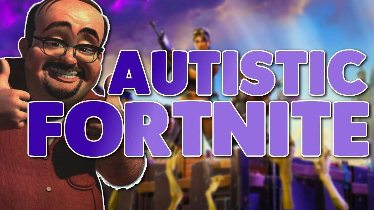Autistic Fortnite Moments - YouTube