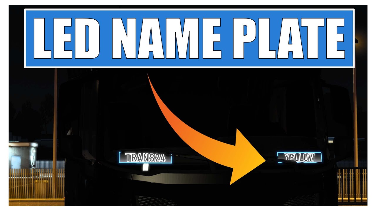 [ ETS 2 1.43 ] LED NAME PLATE - YouTube