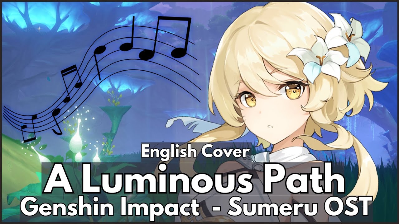 🎶 Sumeru Soundtrack with Lyrics! [A Luminous Path - Forest of Jnana and Vidya (Sumeru)] - YouTube
