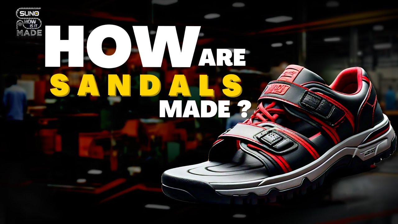 How Are Sandals Made In Factory ? | Leather Sandals | Factory Process ...