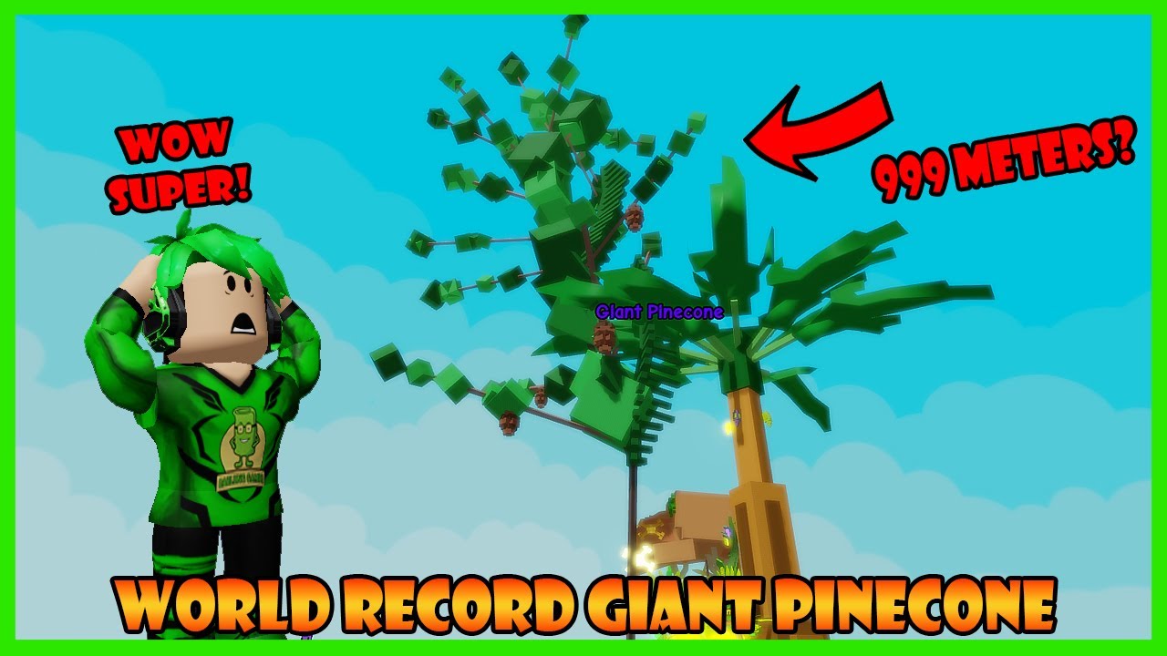 REKOR DUNIA! Aku Berhasil Menumbuhkan Giant Pinecone Tertinggi - Roblox ...