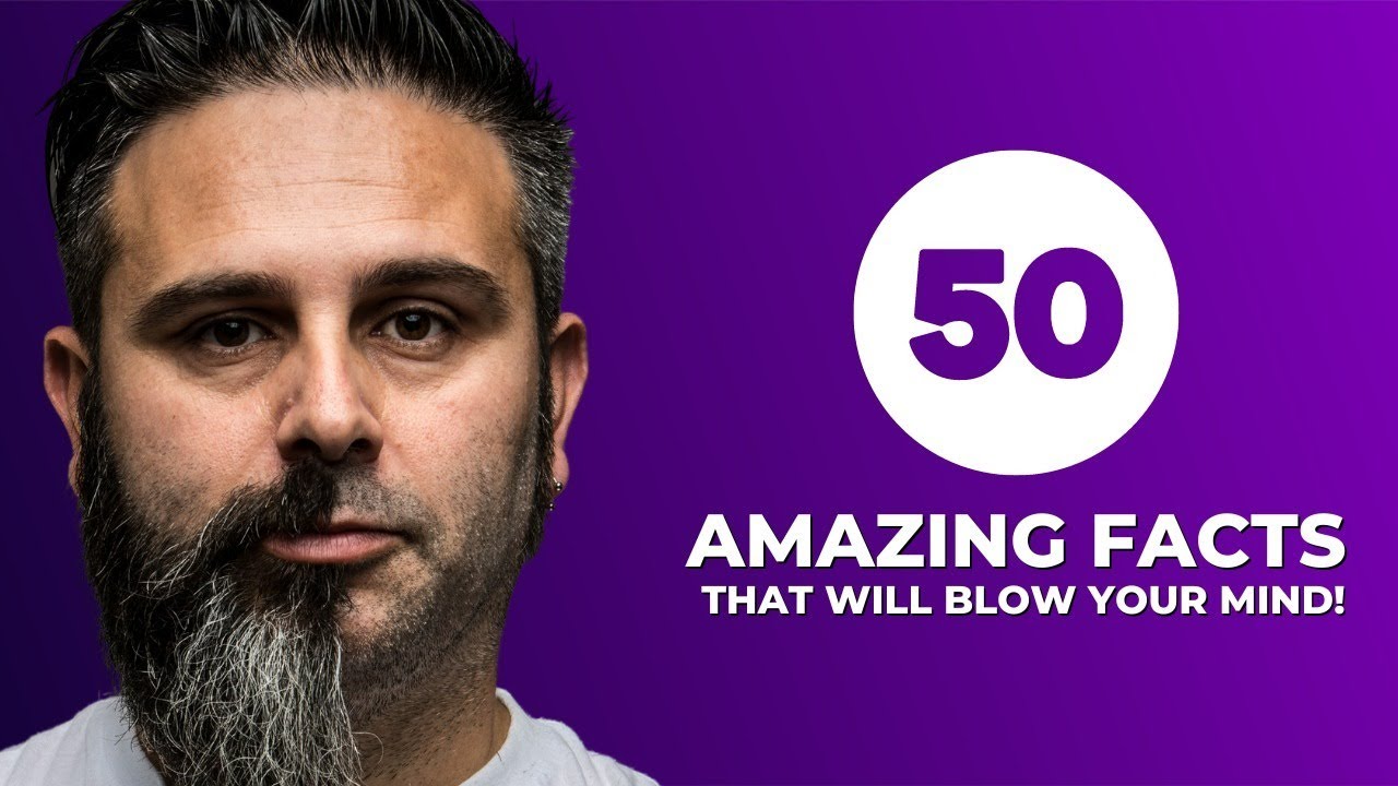 50 Amazing Facts That Will Blow Your Mind The Big Fact Youtube