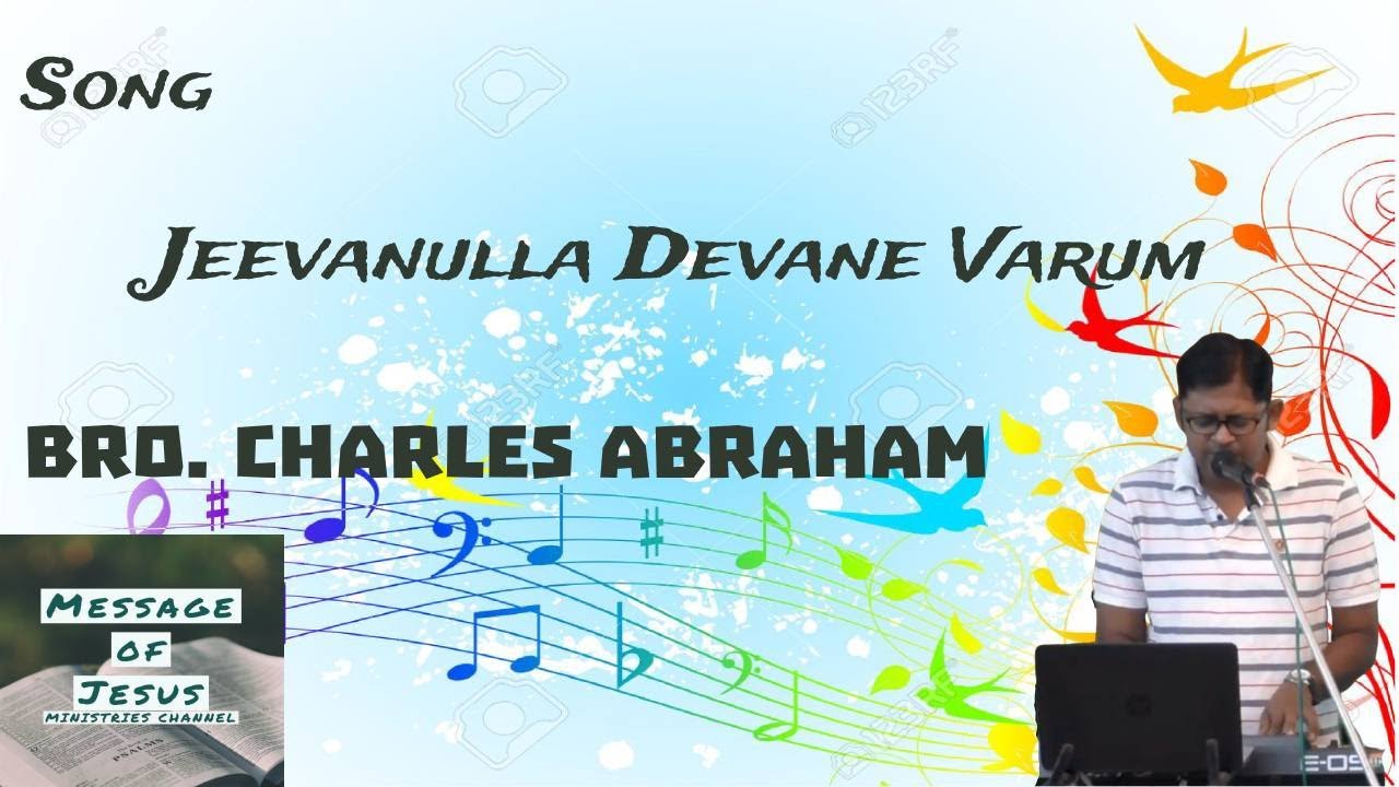 Jeevanulla Devane Varum | ft. Bro. Charles Abraham - YouTube