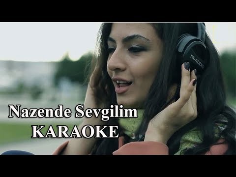 Nazende Sevgilim    Enstrumental Karaoke