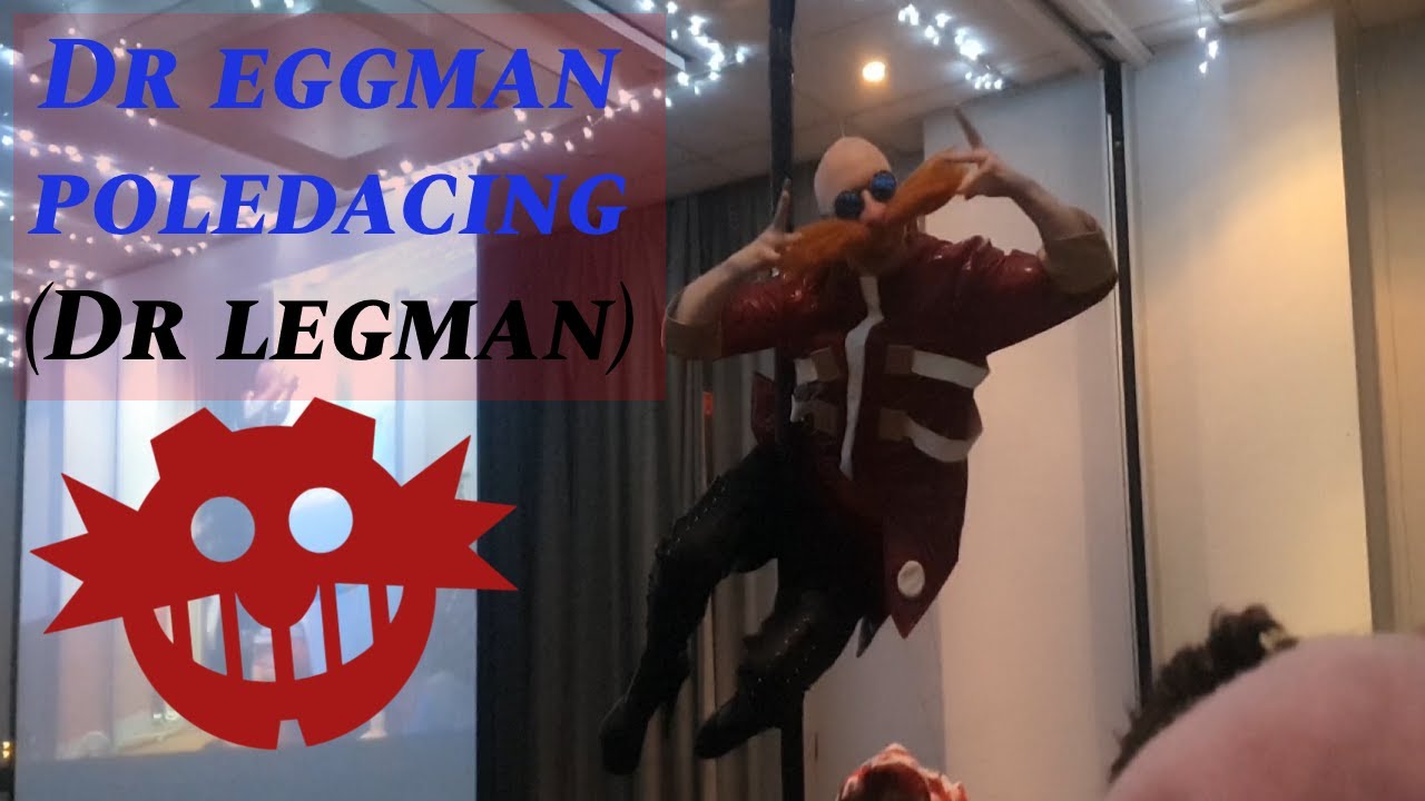 Dr Eggman poledancing (Dr legman) minamicon 27 - YouTube