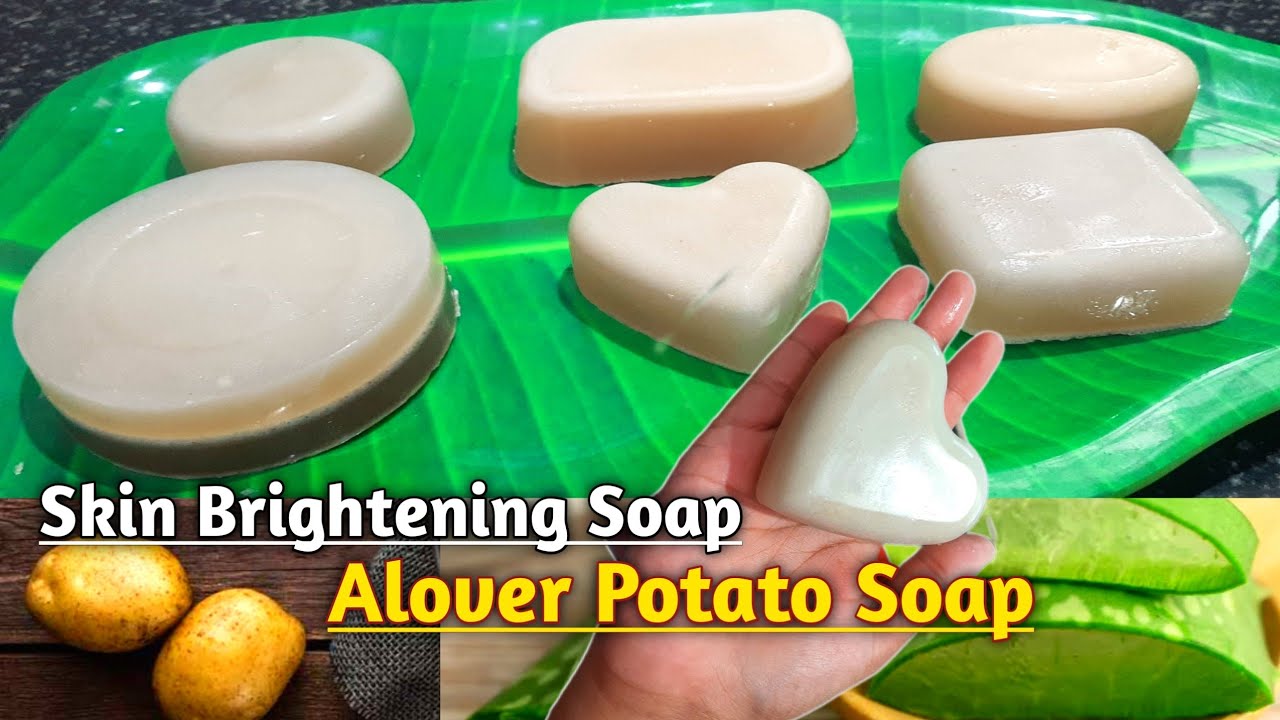 Skin Brightening & whitening Soap / Homemade Alove vera Potato Soap ...