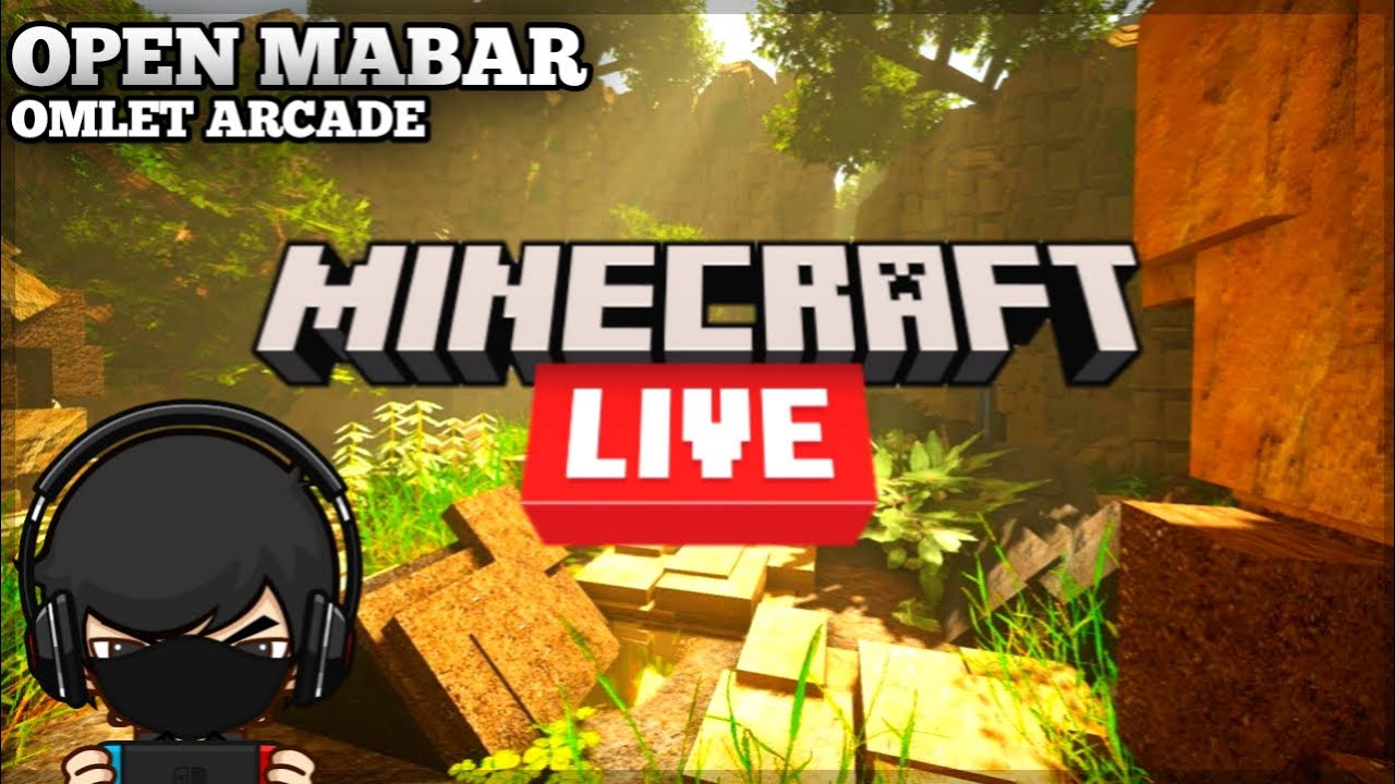 (🔴LIVE)MINECRAFT INDONESIA,MABAR OMLET ARCADE,MCPE 1.18.12 - YouTube