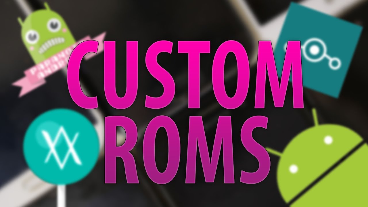 Custom ROMS/Recoveries (EXPLAINED) - YouTube