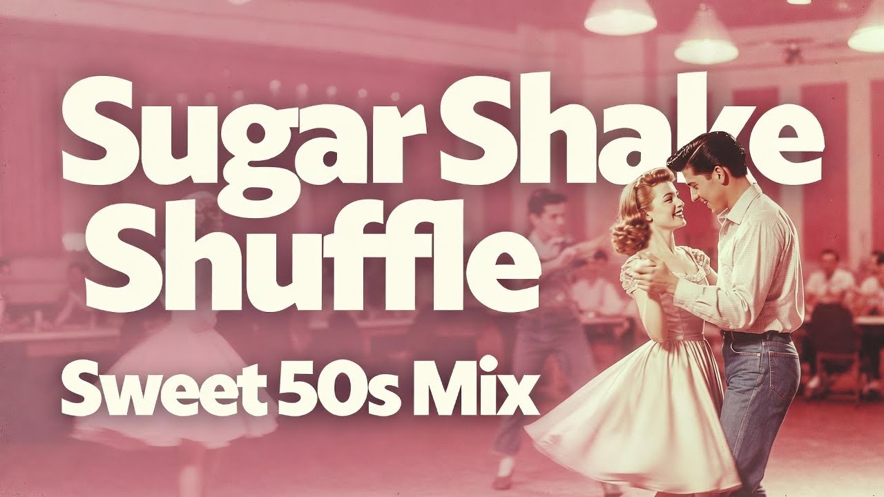 Sugar Shake Shuffle 🍭 | Sweet 50s Mix | 1950s Rock & Roll Dance - YouTube