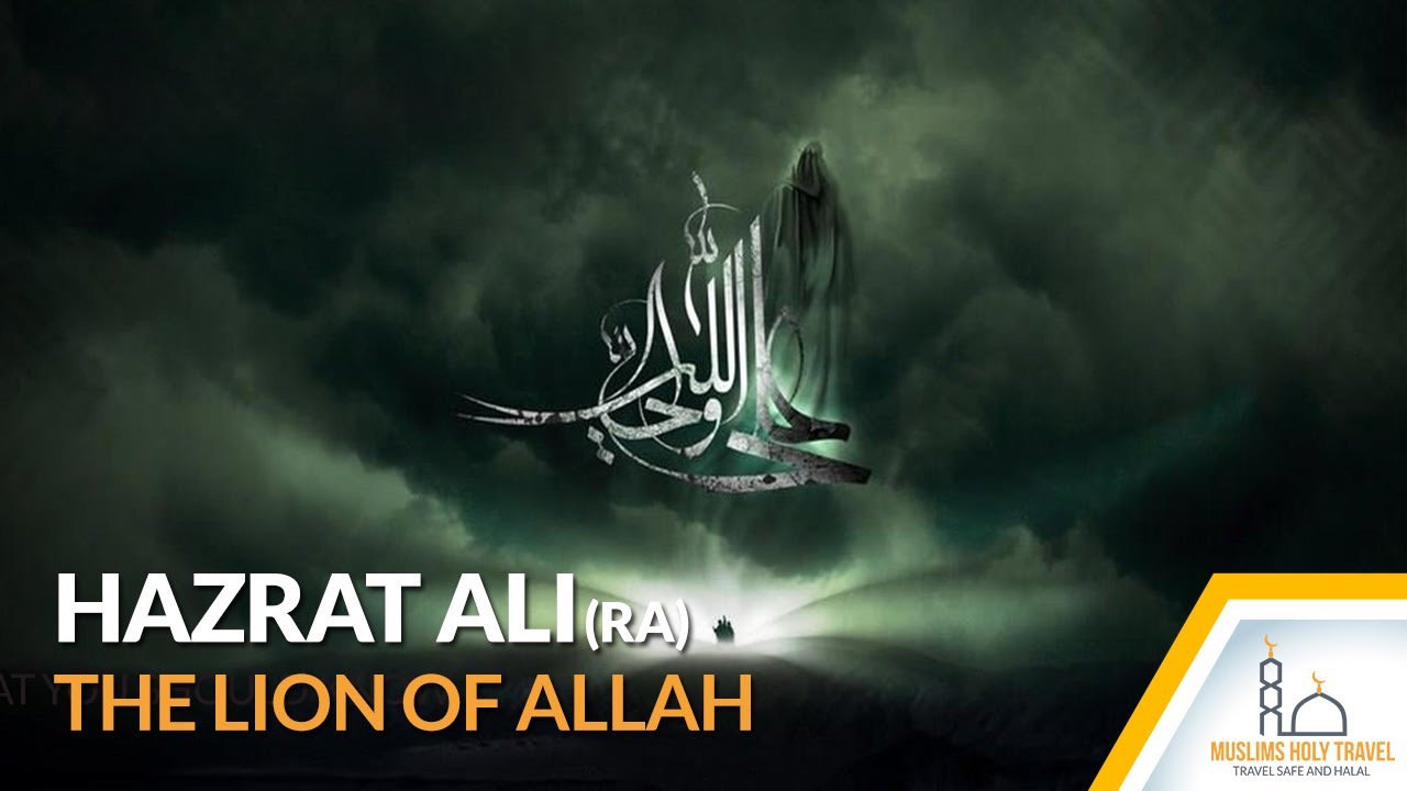 Hazrat Ali (RA) – The Lion of Allah - YouTube