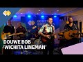 Douwe Bob Wichita Lineman (Glen Campbell cover) NPO Radio 5 Evergreen ...