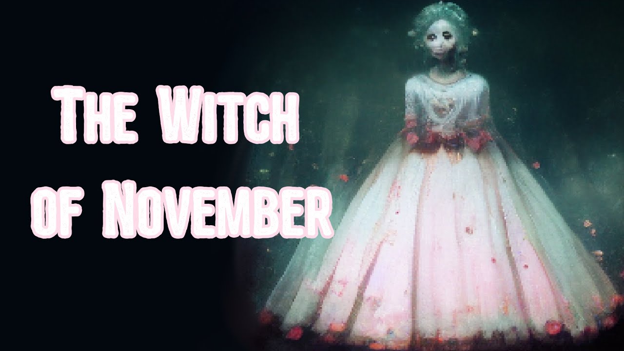 The Witch of November | Creepypasta - YouTube